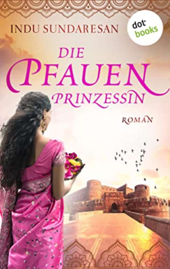 Die Pfauenprinzessin von Indu Sanduresan – Band 1 der Taj-Trilogie - Skoutz