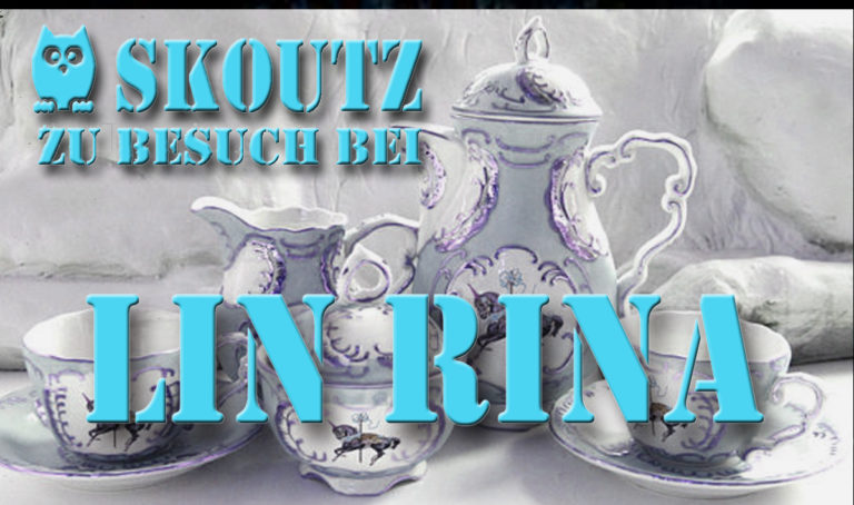 zu Besuch bei Lin Rina - Skoutz