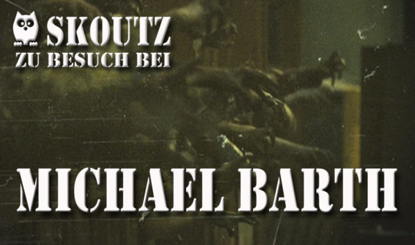 zu Besuch bei Michael Barth - Skoutz