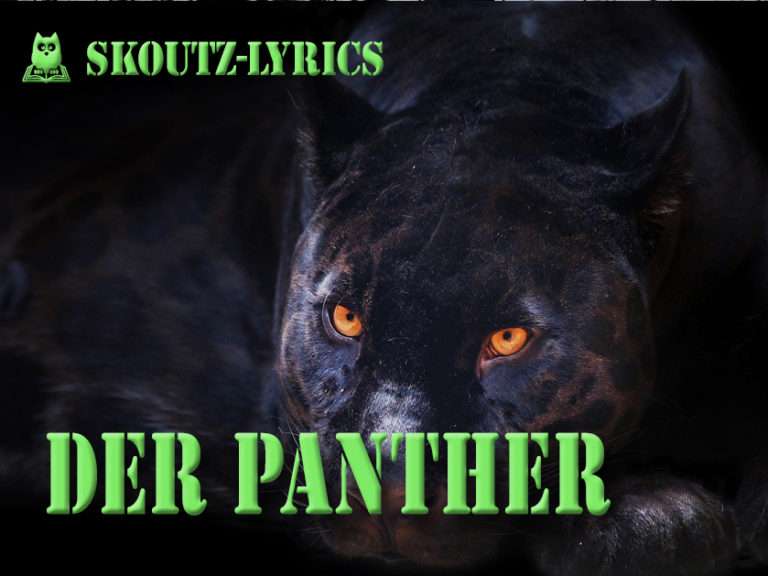Skoutz-Lyrik: Der Panther - Rainer Maria Rilke - Skoutz